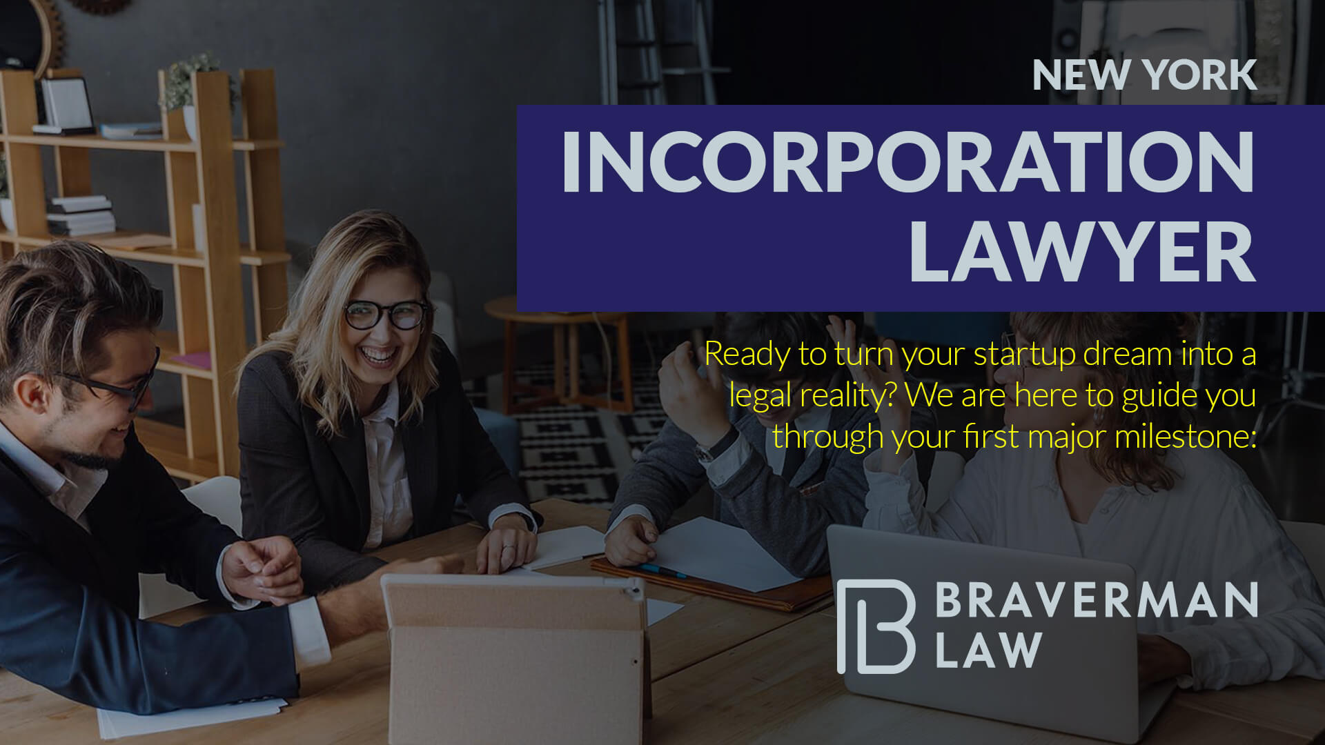 New York Incorporation Lawyer | Braverman law
